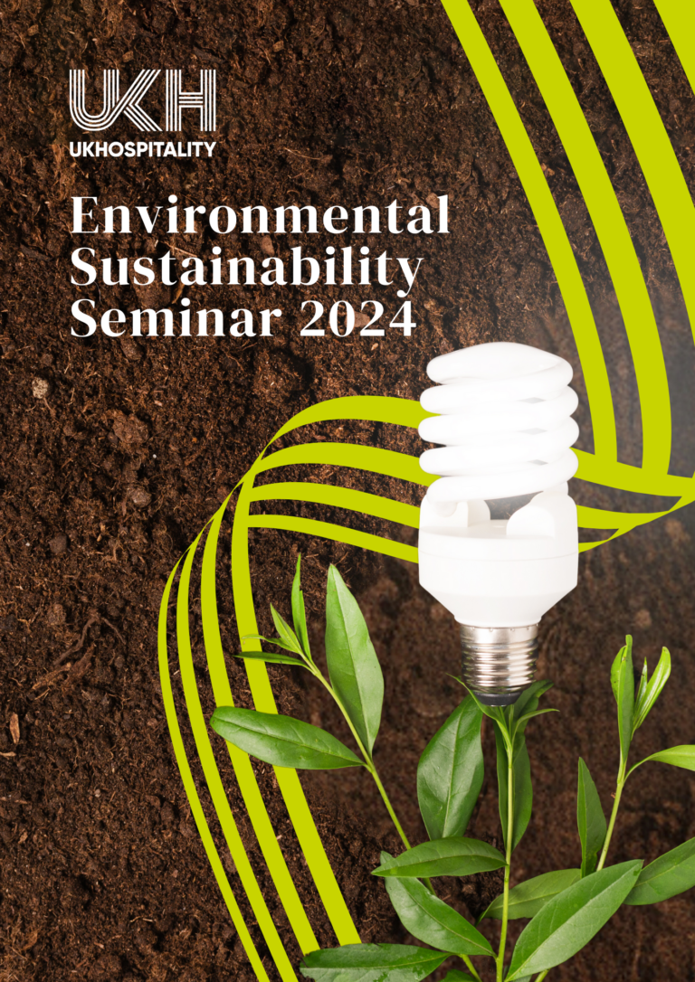 A look back: Environmental Sustainability Seminar 2024 - UKHospitality